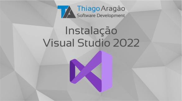 Instalação do Visual Studio 2022 no ambiente Windows (2025)